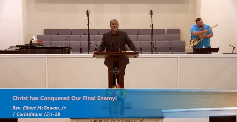 Christ has Conquered Our Final Enemy! | Redeemer Church